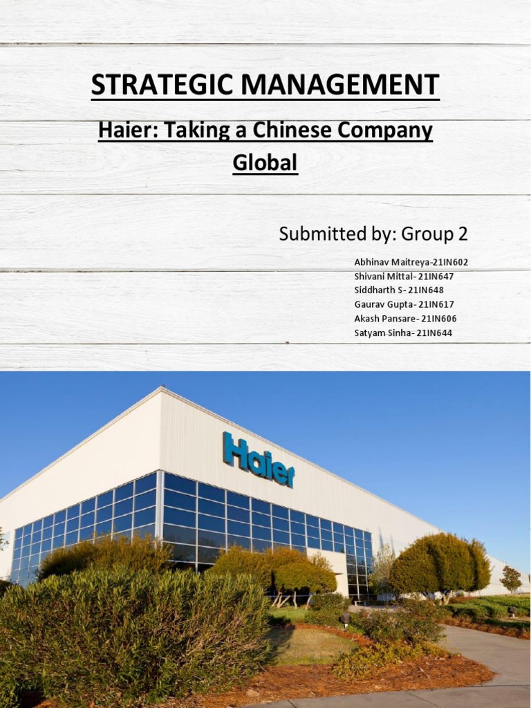 Haier Case Analysis - Group 2 | PDF | Supply Chain | Strategic Management