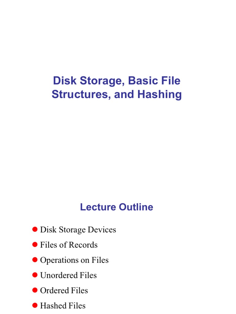 Disk Storage, File Structure and Hashing | Download Free PDF | Disk Storage | Computer Data Storage