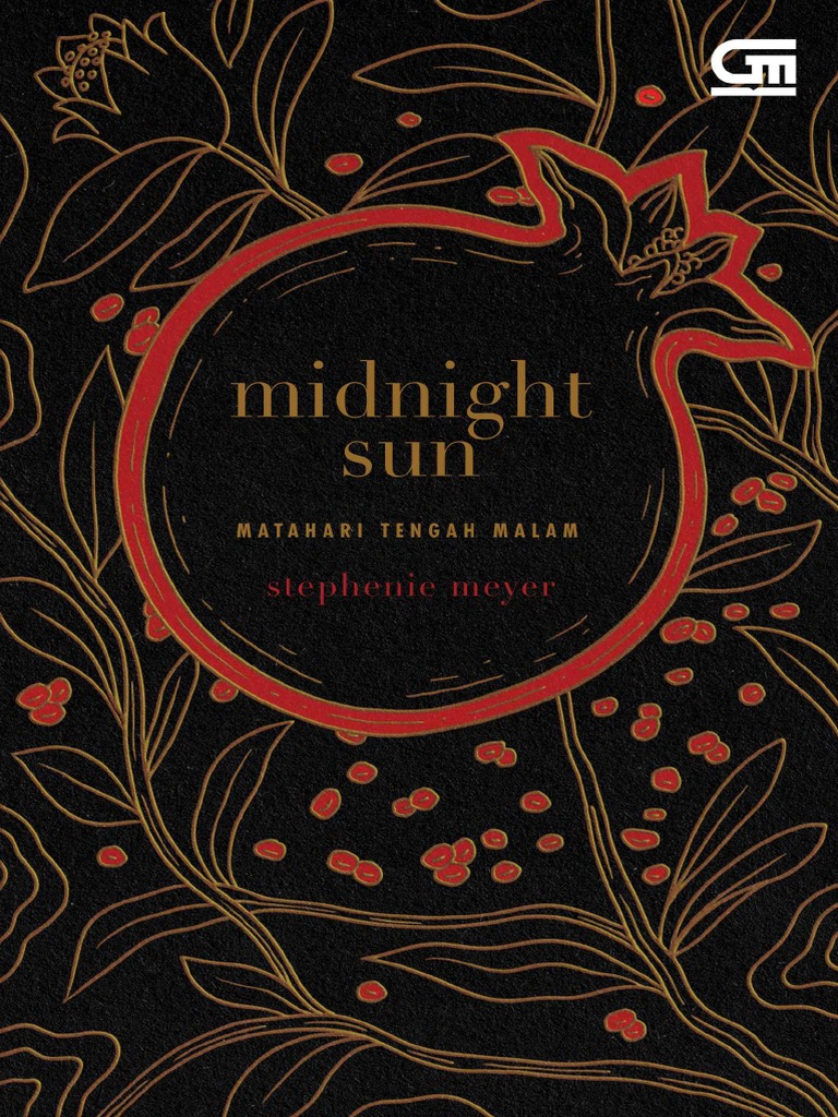 Stephenie Meyer - Matahari Tengah Malam (Midnight Sun) (BM) | PDF | Twilight (Novel Series ...