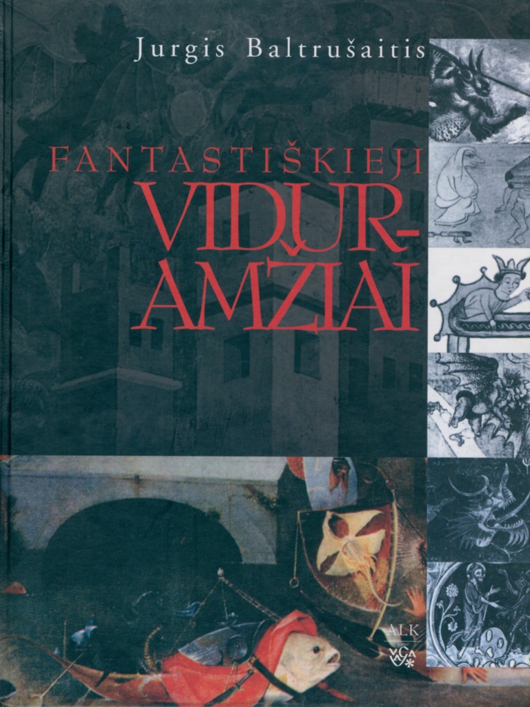 Jurgis - Baltrusaitis. .Fantastiskieji - viduramziai.2001.LT | PDF
