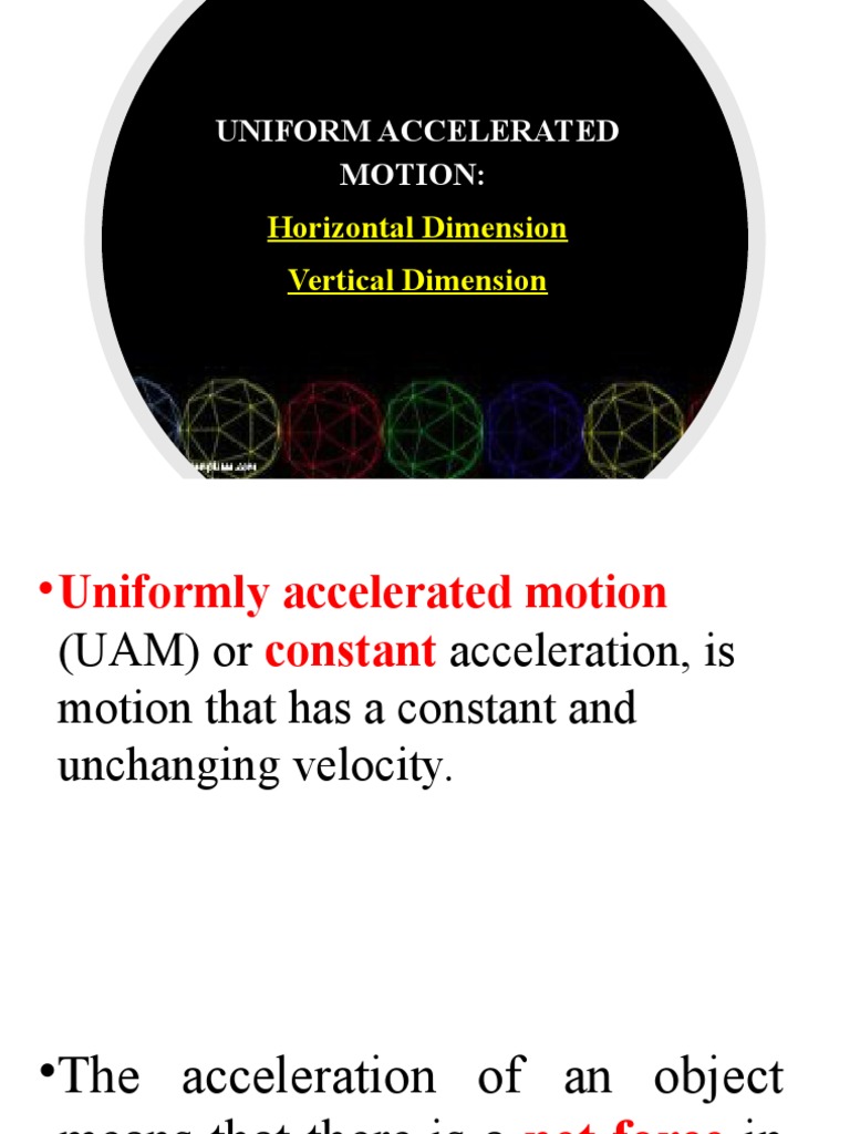 Uniform Accelerated Motion:: Horizontal Dimension Vertical Dimension ...