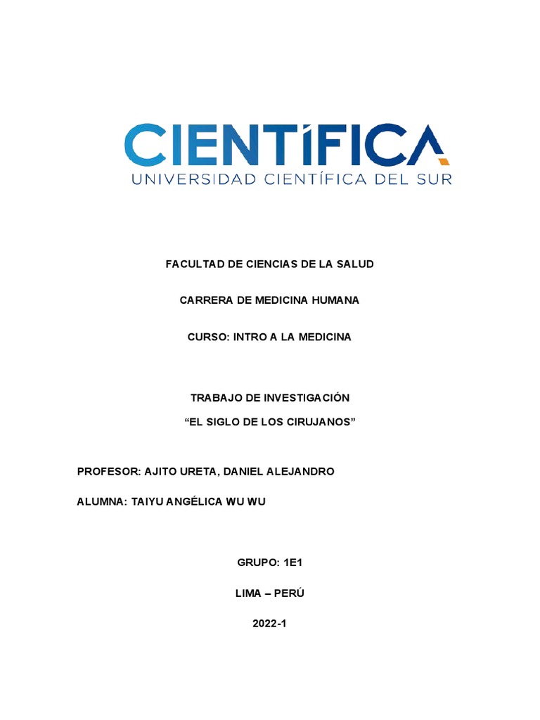 Trabajo de Investigación - El Siglo de Los Cirujanos - Taiyu Angélica Wu Wu | PDF | Cirugía ...