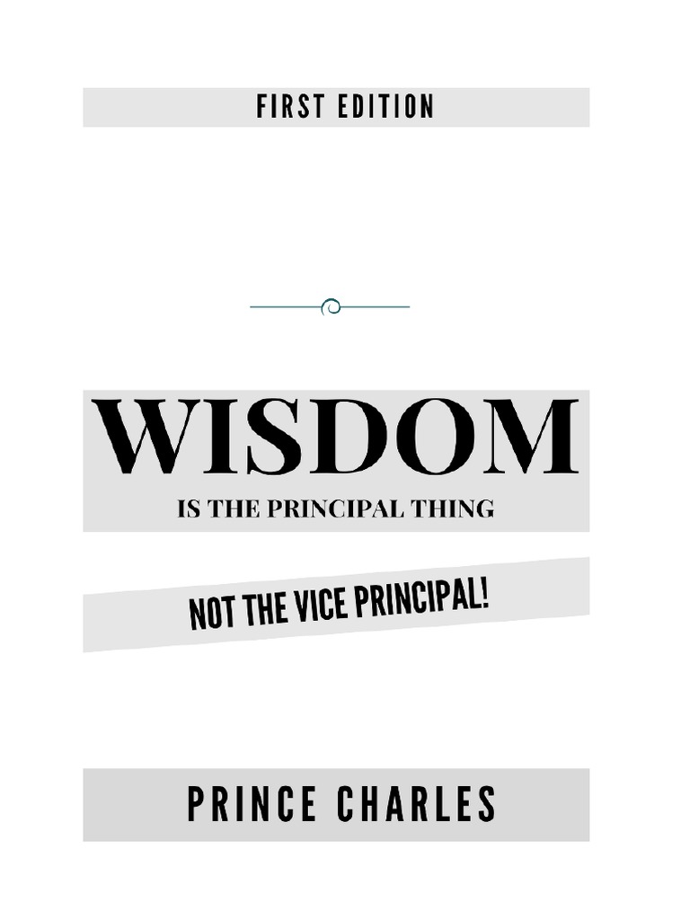 Wisdom Is The Principal Thing Not The Vice Principal | PDF | Wisdom ...