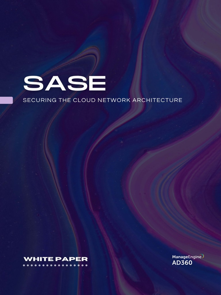 Securing Cloud Network Architecture With Sase | PDF | Cloud Computing ... Securing Cloud Network Architecture With Sase | PDF | Cloud Computing ...