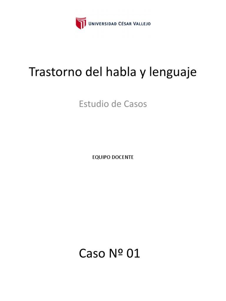 Trastornos del habla: Estudio de casos | PDF | Medicina CLINICA ...