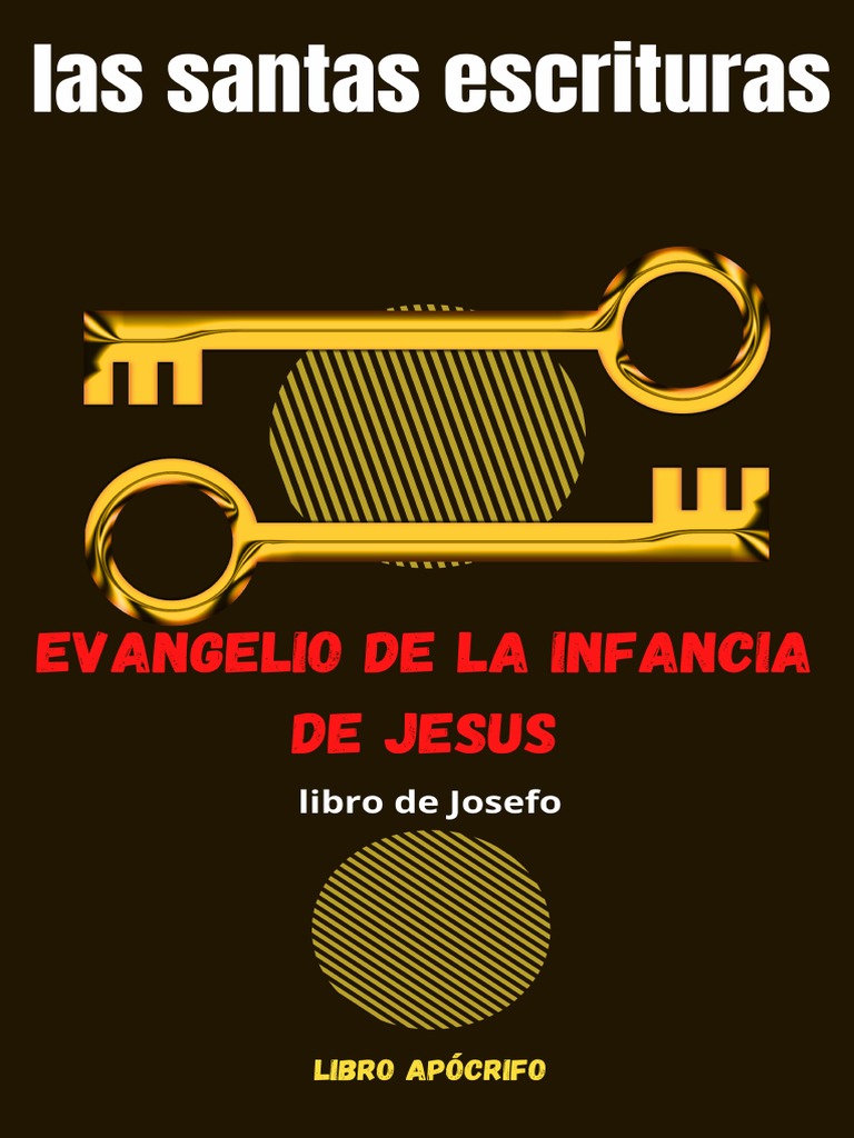 Evangelio de La Infancia de Jesús, o (Libro de Josefo) | PDF