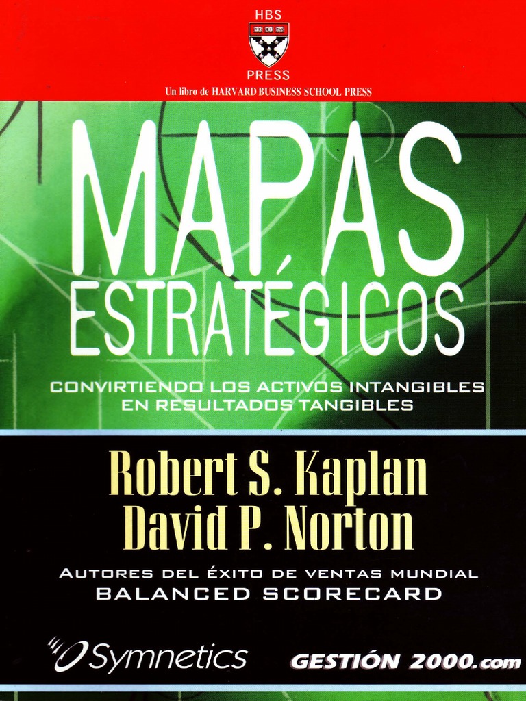 Libro - Mapas Estratégicos - 0-, Norton y Kaplan | PDF | Economias | Business