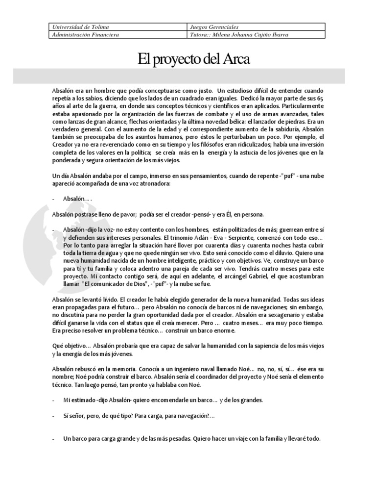 El inicio del proyecto del Arca: Absalón organiza eficientemente la ...