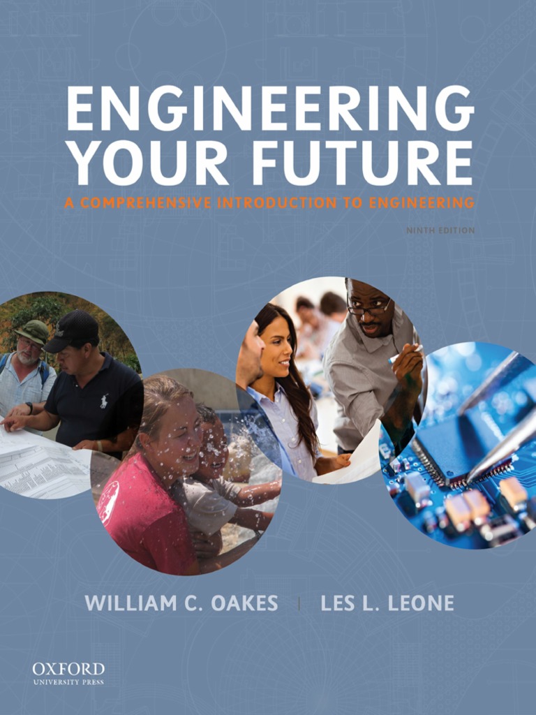 Engineering Your Future A Comprehensive Introduction To Engineering 9th Ed 9780190279264 ...