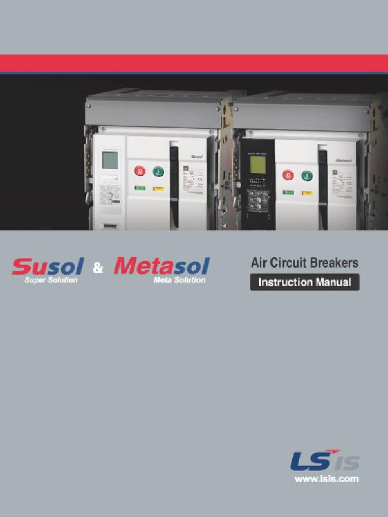 Susol & Metasol ACB - NA Manual - EN | PDF | Switch | Insulator ...