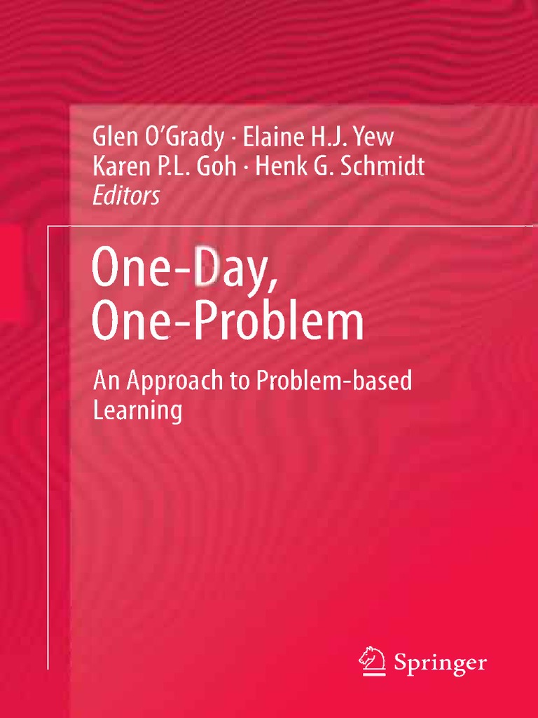 One-Day, One-Problem An Approach To Problem-Based Learning by Elaine H ...