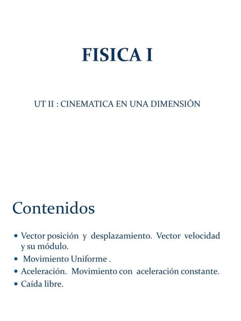 UT II-Cinemática en Una Dimensión | PDF | Vector Euclidiano | Velocidad