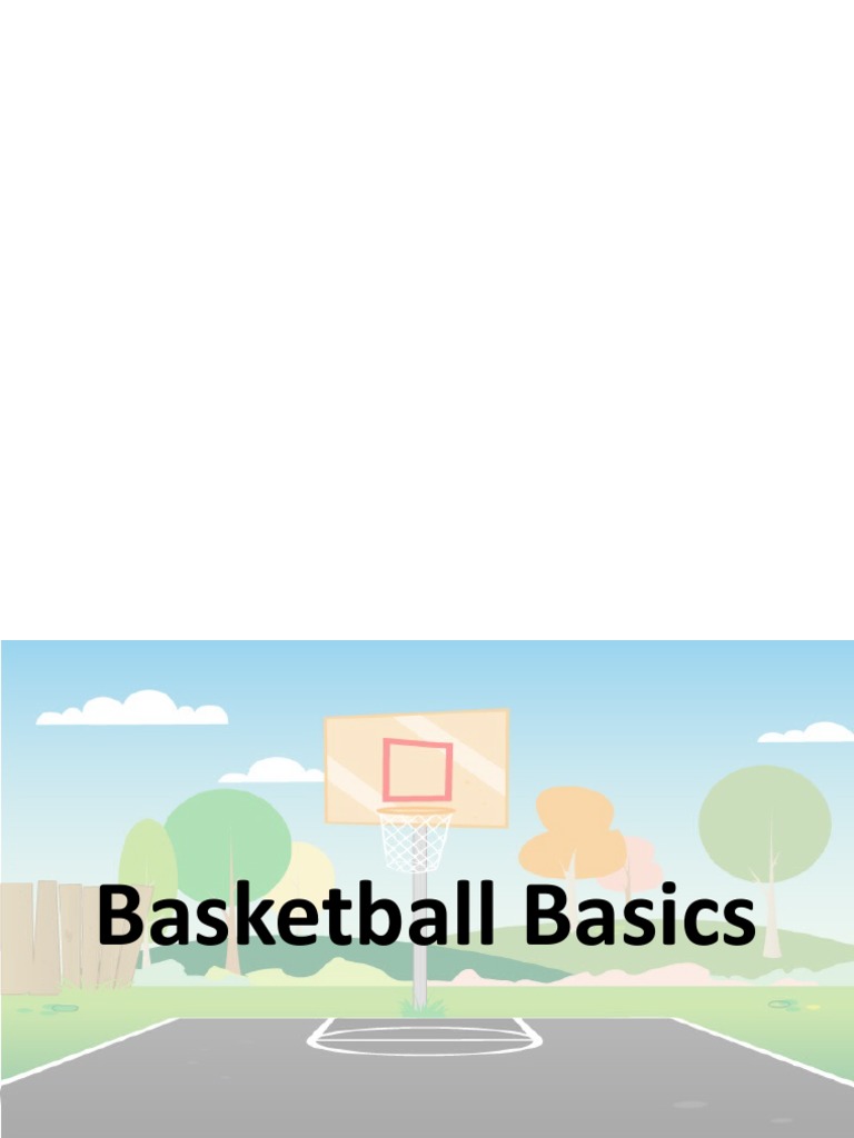 Basketball Basics | PDF | Competitive Games | Sports