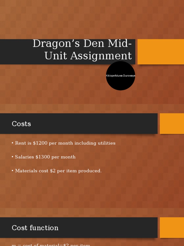 Mid Unit Assignment Dragons Den. | PDF | Maxima And Minima | Profit (Economics)