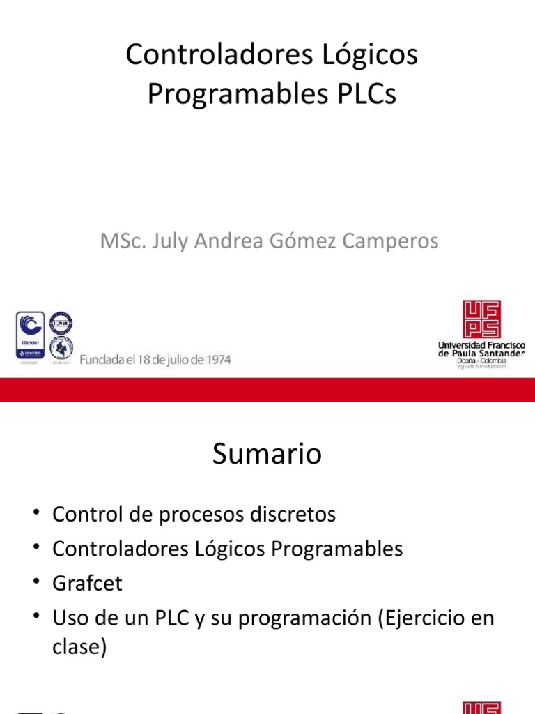 Controladores Lógicos Programables PLCS: Msc. July Andrea Gómez ...