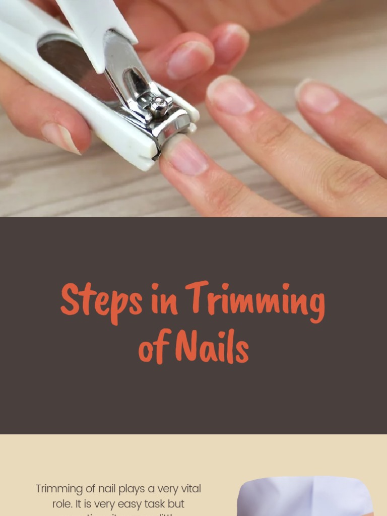 Steps in Trimming of Nails | PDF | Nail (Anatomy)