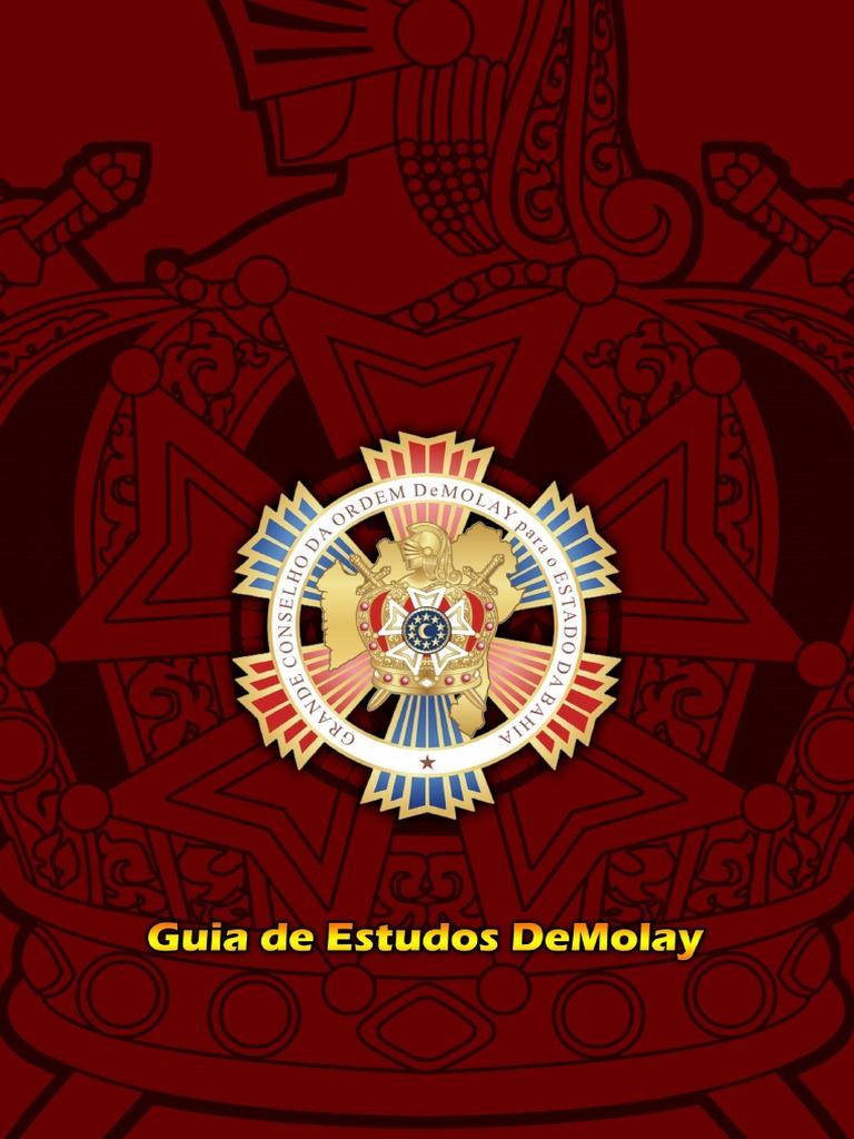 Guia introdutório sobre a Ordem DeMolay: seus princípios, história e ...
