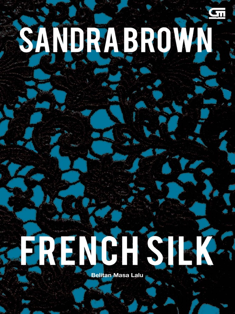 Sandra Brown - Belitan Masa Lalu (French Silk) | PDF