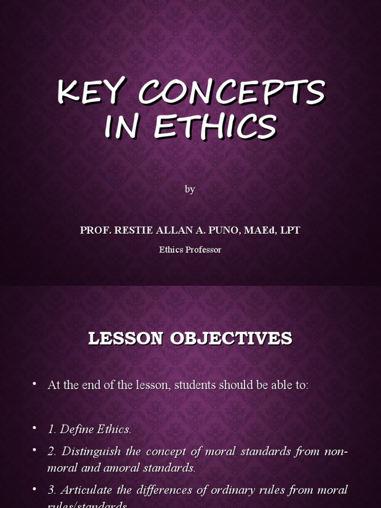 Topic 1 Key Concepts in ETHICS | PDF | Morality | Happiness