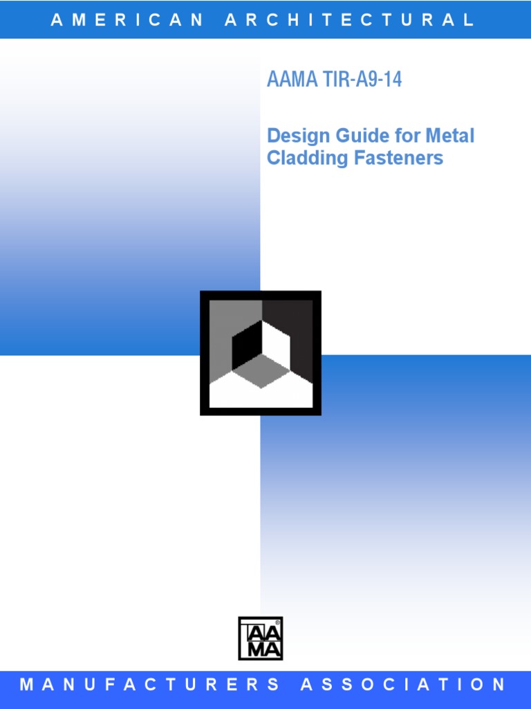 AAMA TIR-A9-14 - Design Guide For Metal Cladding Fasteners - Commented | PDF | Screw | Galvanization