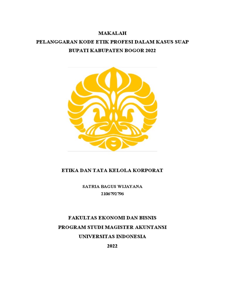 Satria Bagus Wijayana - 2106792796 - Tugas UTS - Makalah - Pelanggaran Kode Etik Profesi Dalam ...