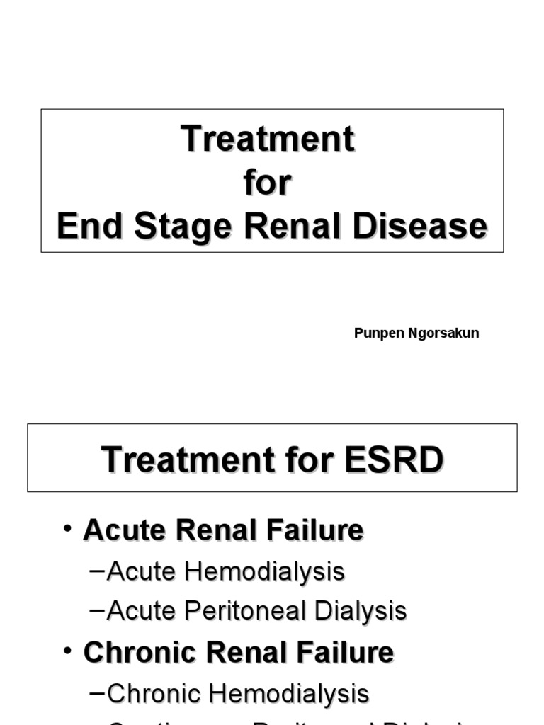 ESRD Treatment Options and Guidelines | PDF | Chronic Kidney Disease ...