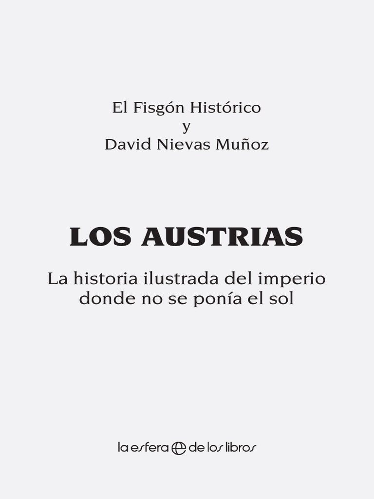 Los Austrias Primeras | PDF | Casa de los Habsburgo
