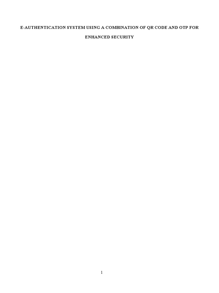 Computer Science Project 2020 E-Authentication System Using A Combination of QR Code and Otp For ...