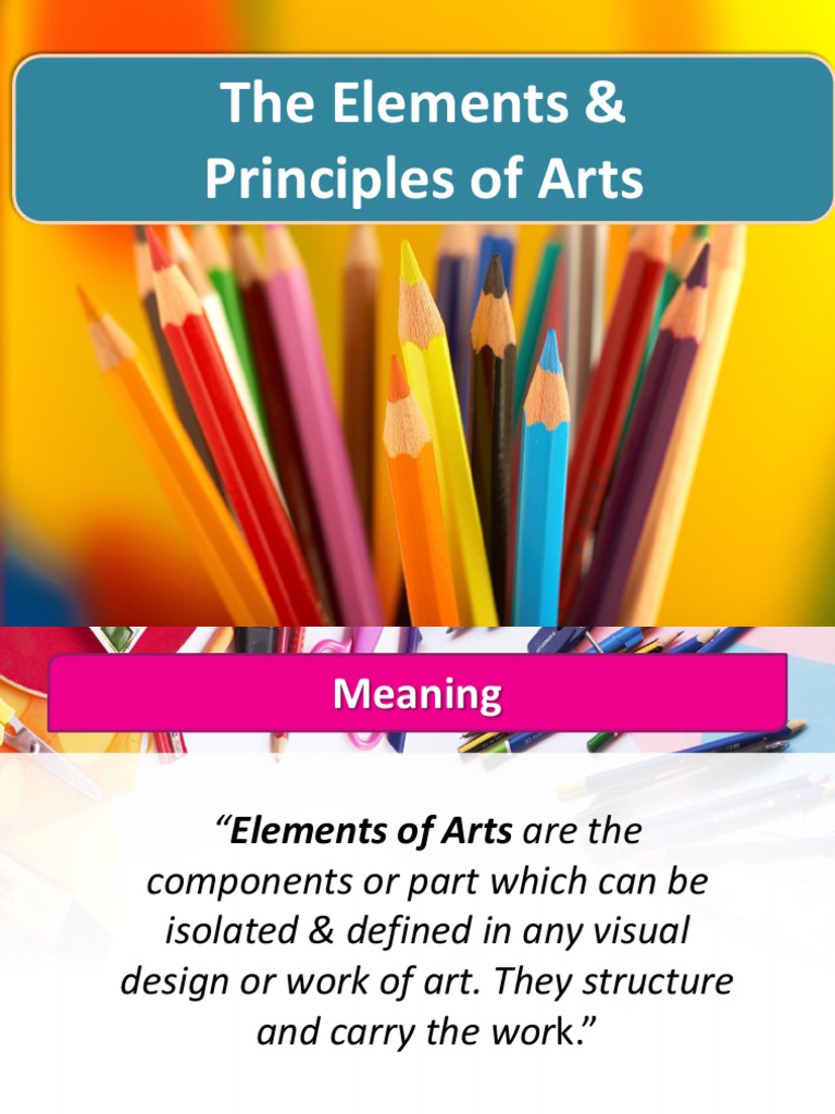 Unit 1A - Elements and Principles of Arts | PDF | Artistic Techniques ...