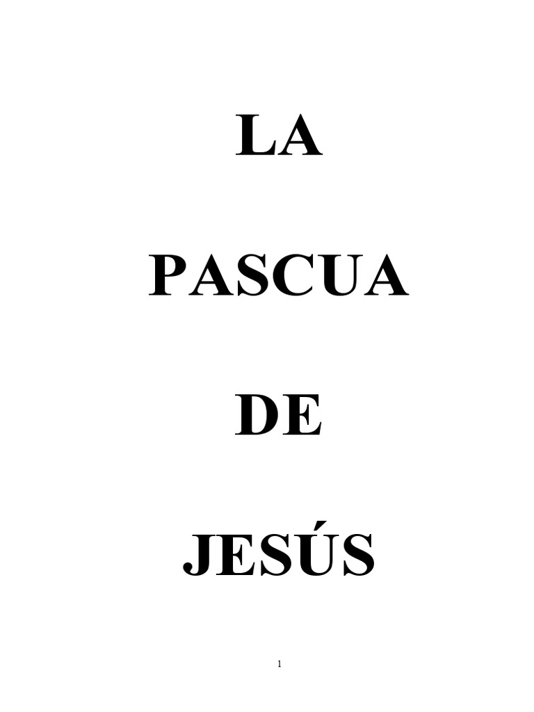 La Pascua de Jesús | PDF | Jesús | Evangelio de Mateo