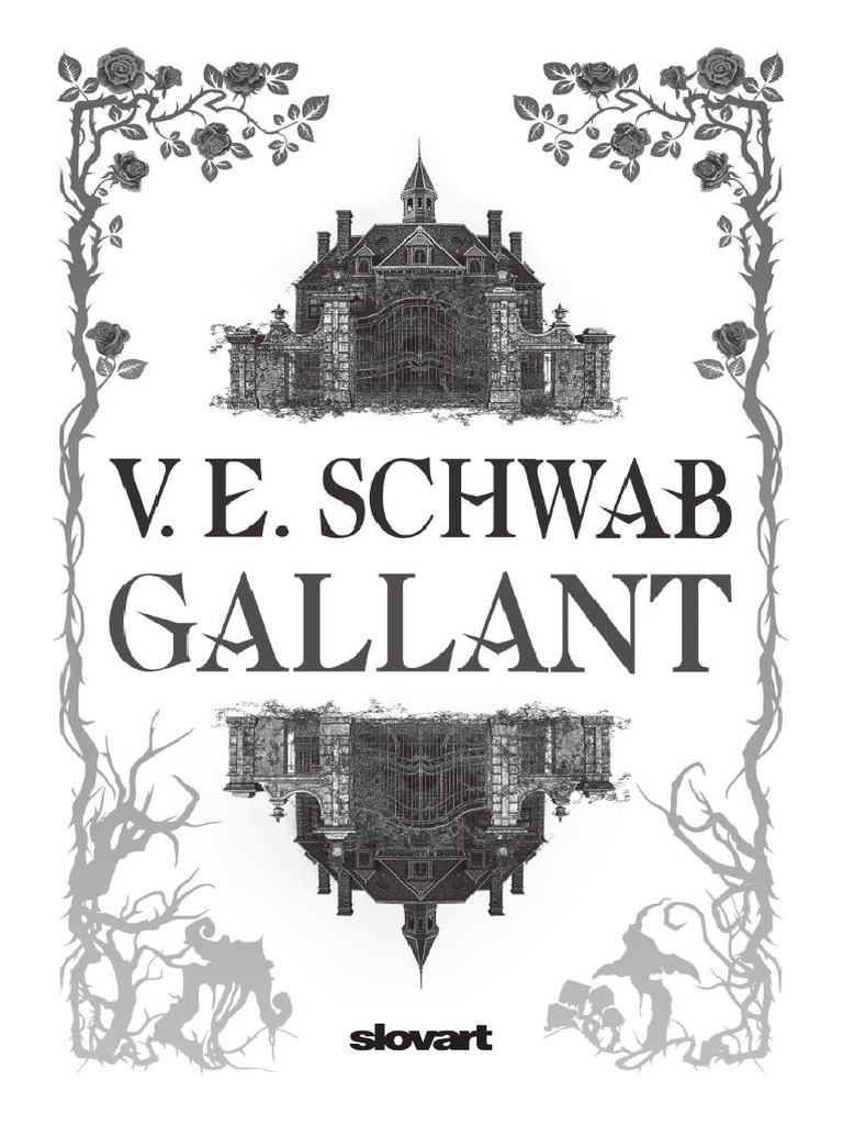 V. E. Schwab: Gallant | PDF