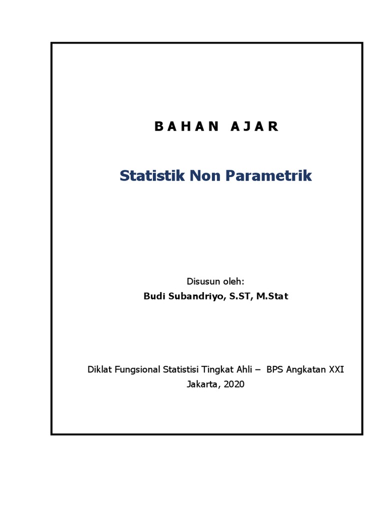 BA - Statistik Non Parametrik - Budi Soebandriyo, SST, M. Stat - 2130 | PDF