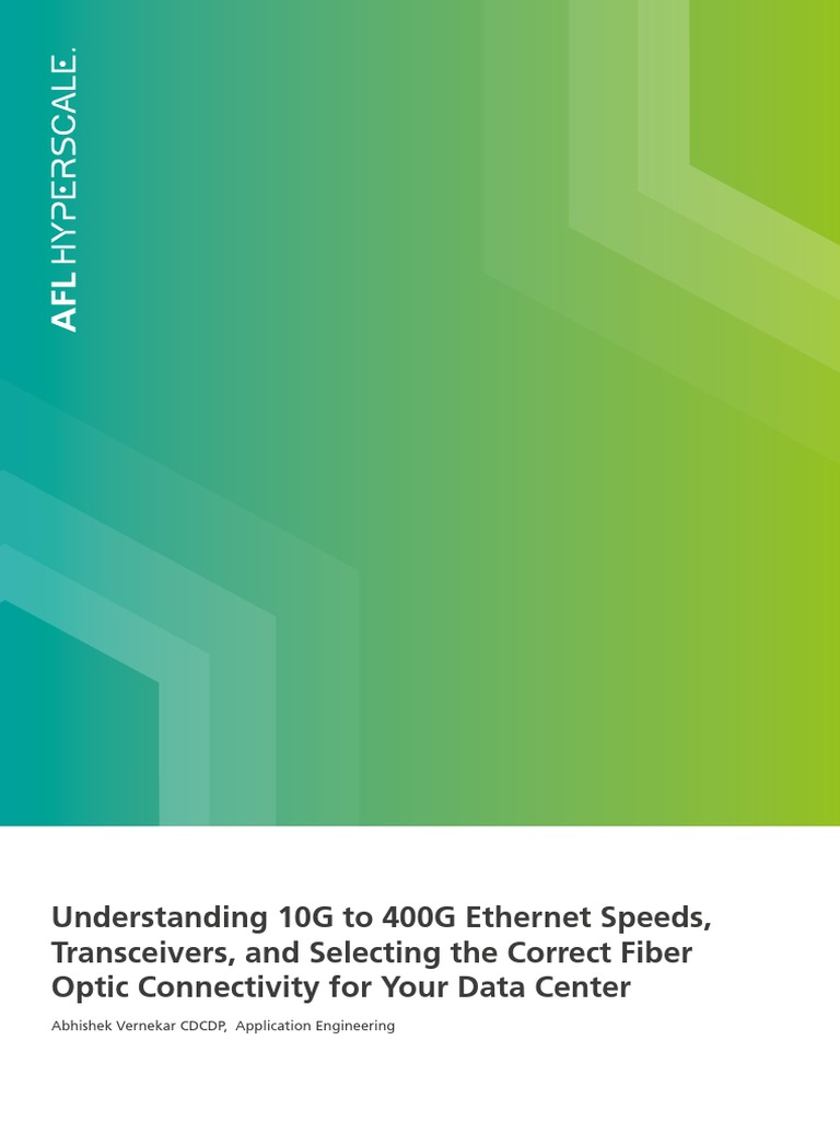 Understanding 10G To 400G Ethernet Speeds Transceivers and Selecting ...