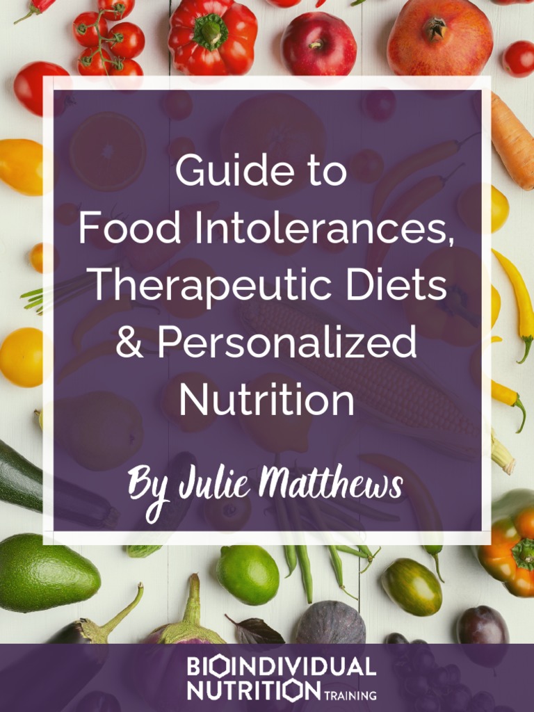 Guide To Food Intolerances, Therapeutic Diets & Personalized Nutrition ...