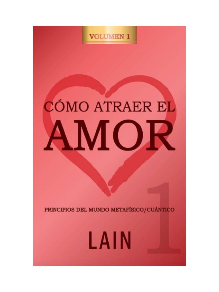 Como Atraer El Amor 1 Lain Garcia Calvo Pdf Amor Mente
