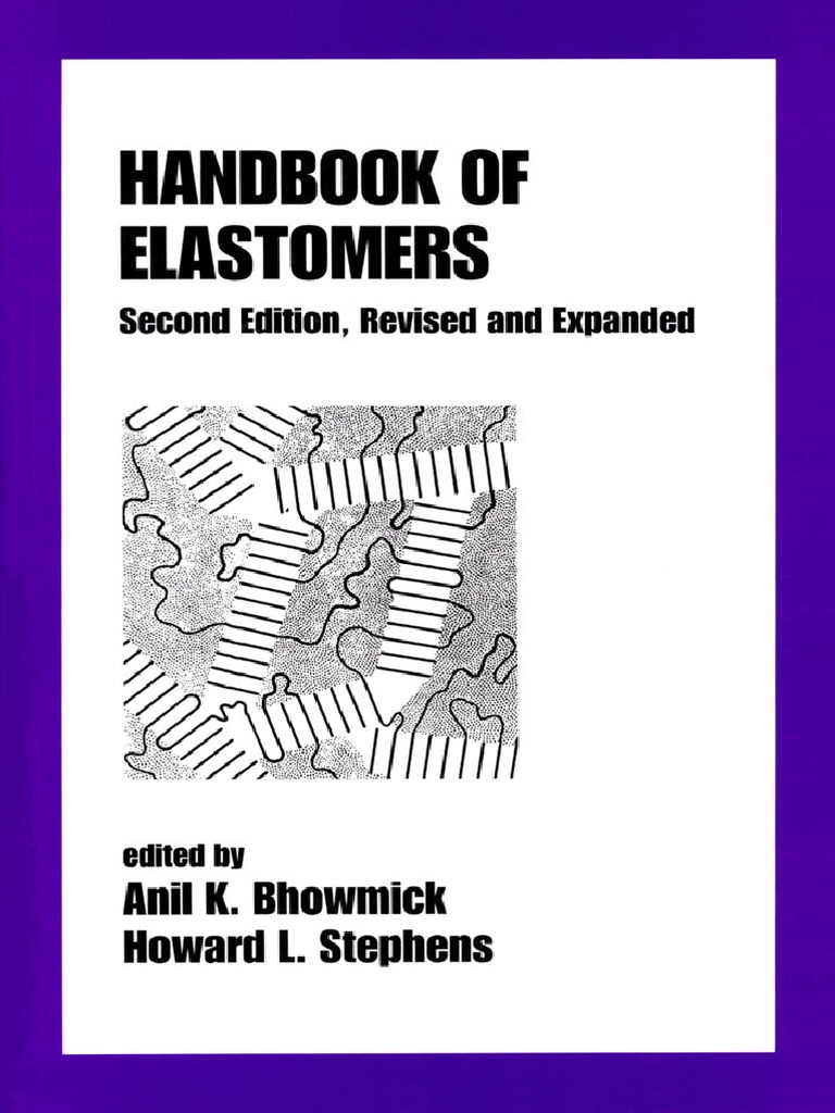 Handbook of Elastomers Second Edition Plastics Engineering PDFPDF 3 PDF Free | PDF | Natural ...