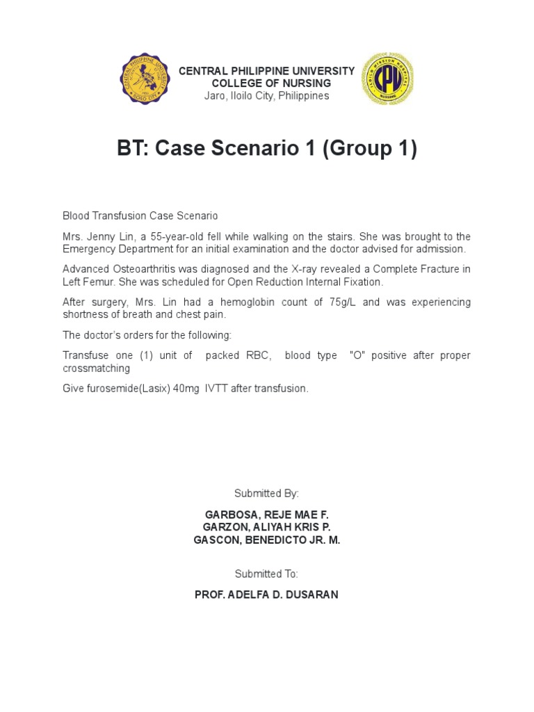 BT Case Scenario 1 (Group 1) | PDF | Blood Transfusion | Intravenous Therapy