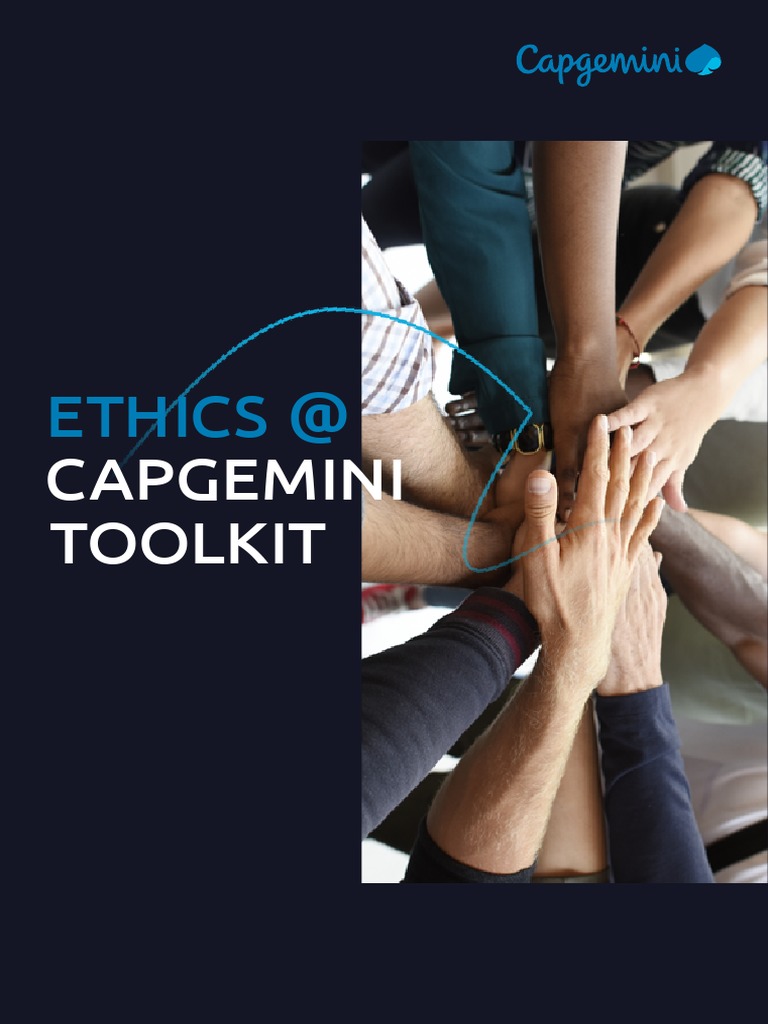 Ethics Toolkit: Capgemini's Values, Code of Business Ethics, and ... Ethics Toolkit: Capgemini's Values, Code of Business Ethics, and ...