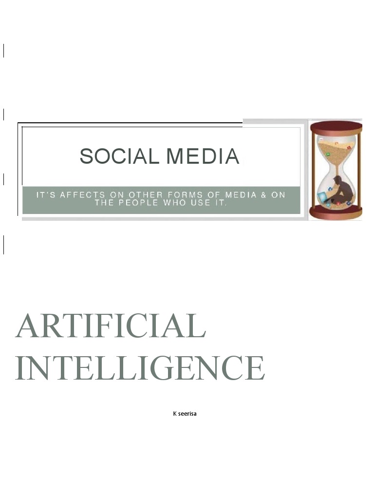 The Rising Impact of Social Media and Artificial Intelligence: Benefits ...