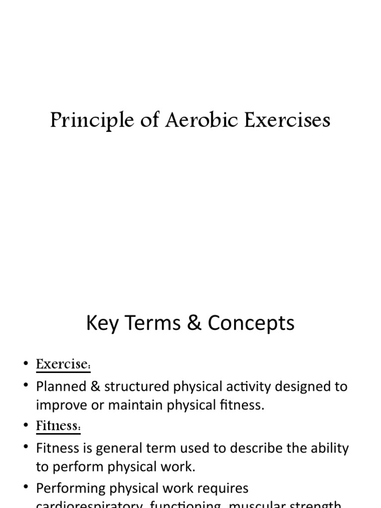 Principle of Aerobic Exercises | PDF | Skeletal Muscle | Heart Rate