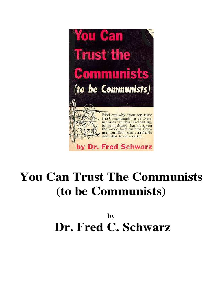 Fred C. Schwarz - You Can Trust The Communists (To Be Communist, Black ...