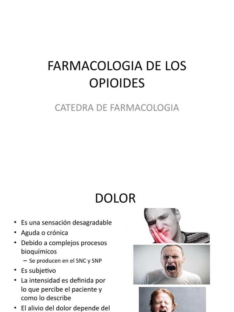 Clase 5 - Farmacologia de Los Opioides 2 | PDF | Opioide | Analgésico