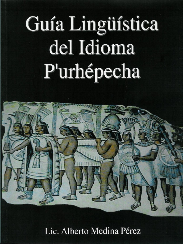 Guia Linguistica Del Idioma Purhépecha | PDF