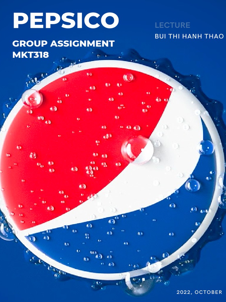 MKT 318 - Group Assignment | PDF | Analytics | Pepsi Co MKT 318 - Group Assignment | PDF | Analytics | Pepsi Co