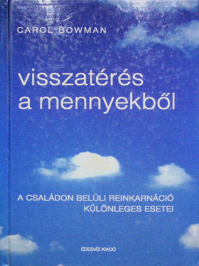Carol Bowman - Visszateres A Mennyekbol - Konyv - K | PDF