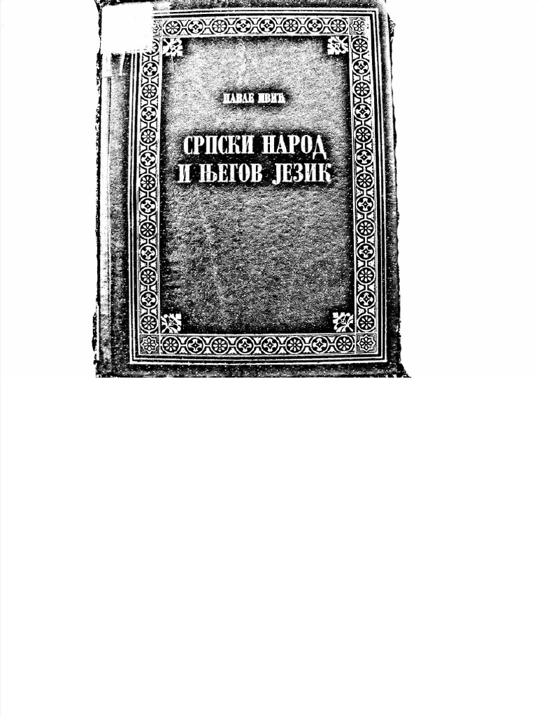 Pavle Ivić Srpski Narod I Njegov Jezik | PDF