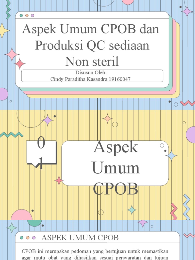 Aspek Umum CPOB Dan Produksi QC Sediaan Non Steril: Disusun Oleh: Cindy ...