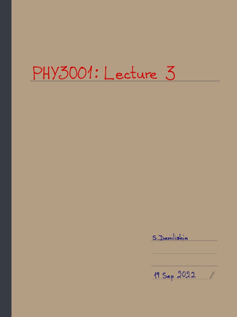 PHY3001 - 2022 Lecture 3 - Copie | PDF | Perturbation Theory (Quantum Mechanics) | Theoretical ...