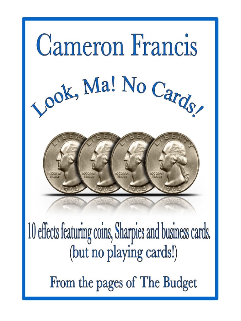 Cameron Francis - Look, Ma! No Cards! | PDF | Hand | Coins