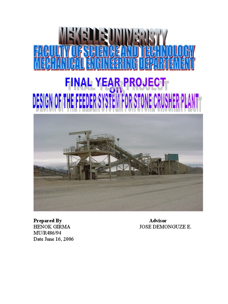 MSc Mechanical Engineering Final Year Project on Crusher Feeder System ...